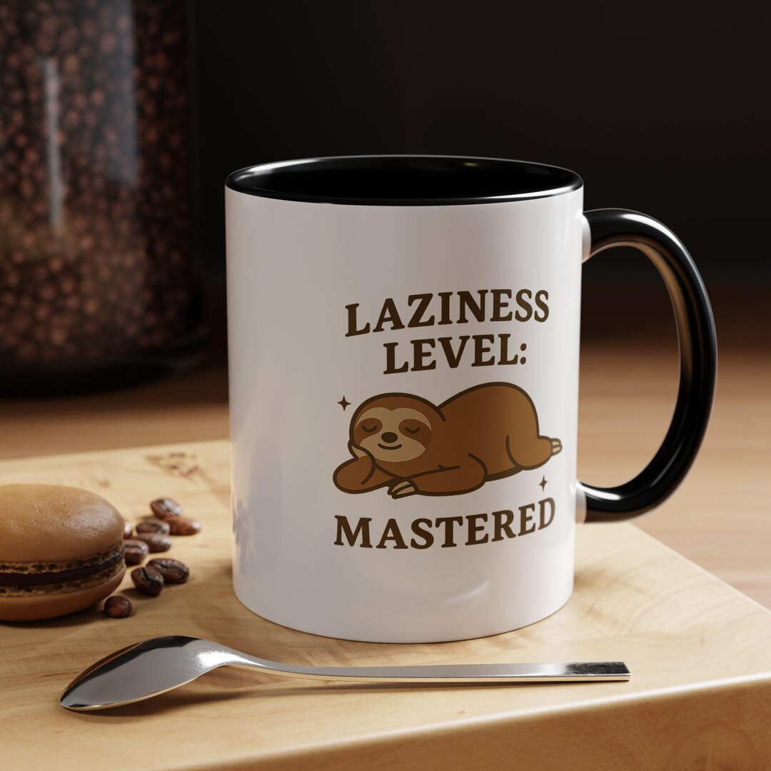 Low Energy Legends - Laziness Level: Mastered Sloth Coffee Mug - 11oz ...