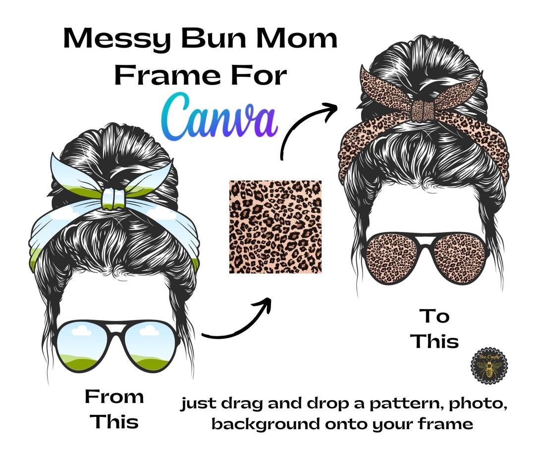 Messy Bun Mom Canva Frame | Editable in Canva Messy Bun Mom Life ...