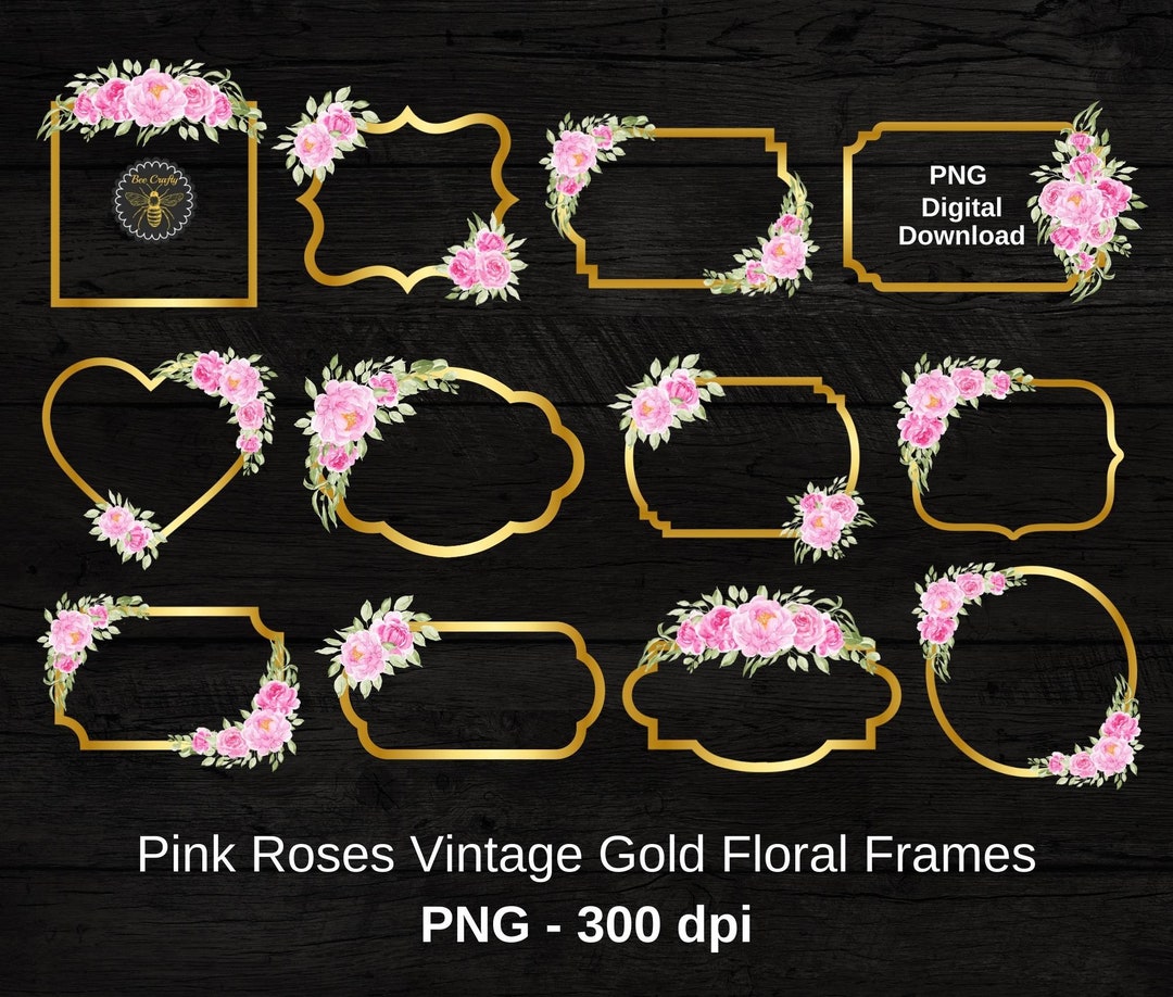 Pink Roses Vintage Gold Frames | Gold and Rose Flowers Clipart Frames ...