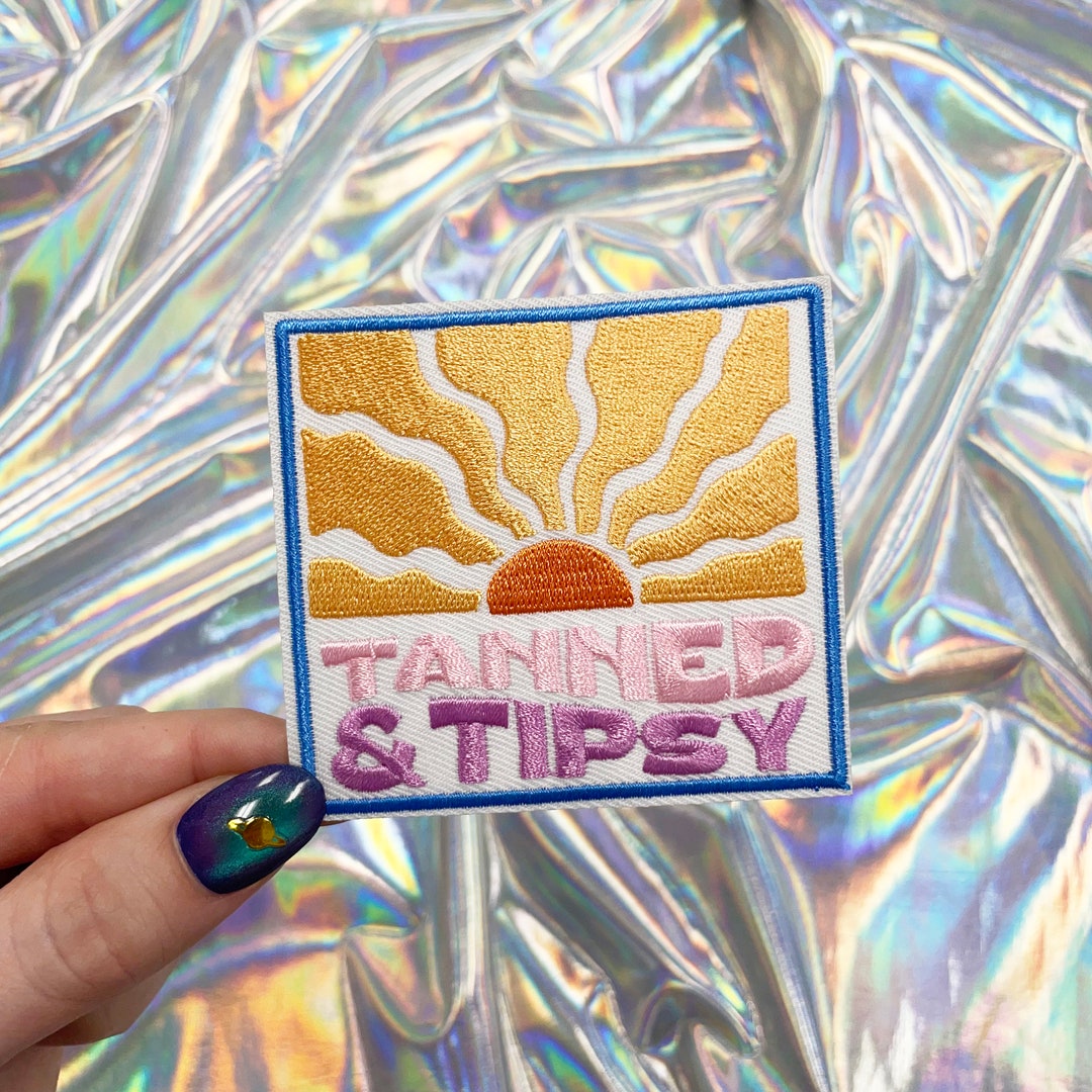 Tanned & Tipsy Patch, Cute Summer Patch, Trendy Patches, Iron on Patch ...