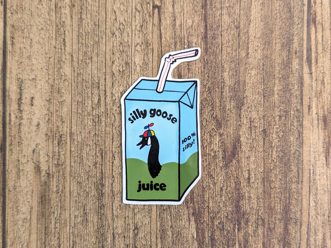 Silly Goose Juice Vinyl Sticker - Cute Canada Goose Water Resistant ...