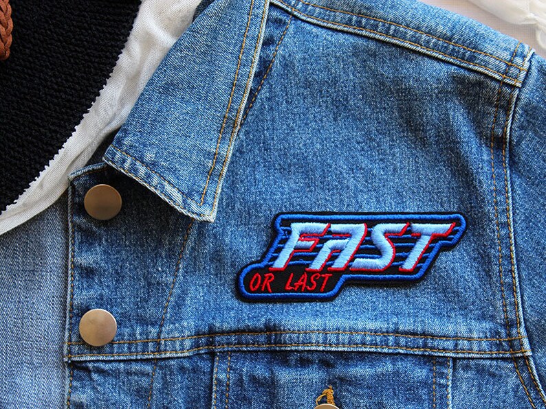 Fast or Last Embroidered Patch Iron on Patches for Jackets | Etsy