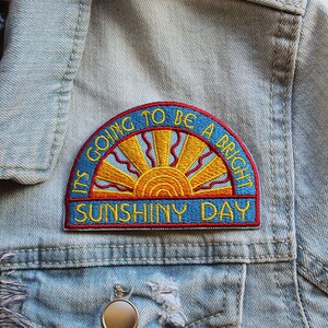 Sunshine Day Embroidered and Iron on Patch, Its Going to Be a Bright ...
