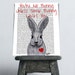White Rabbit Art Print You're No Bunny Rabbit Print - Etsy