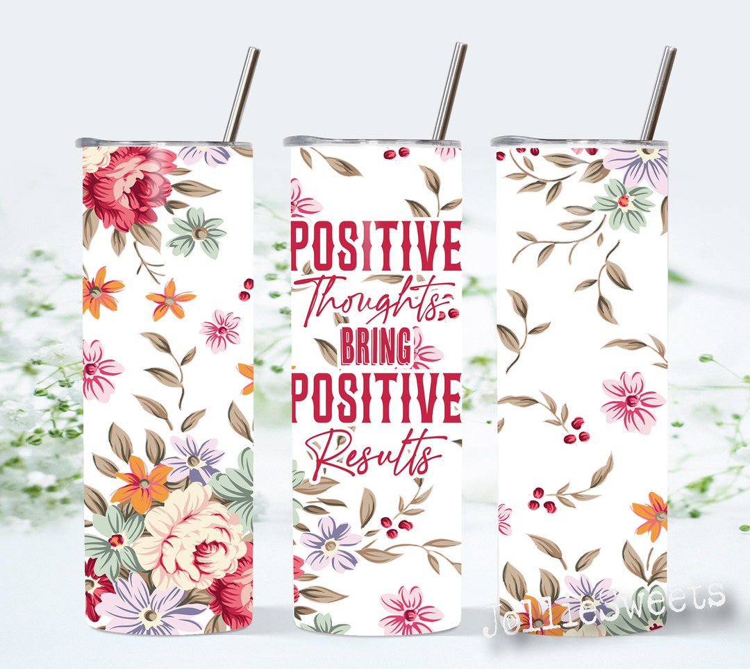 Positive Quote 20 Oz Skinny Tumbler Wrap, Sublimation Design Instant ...