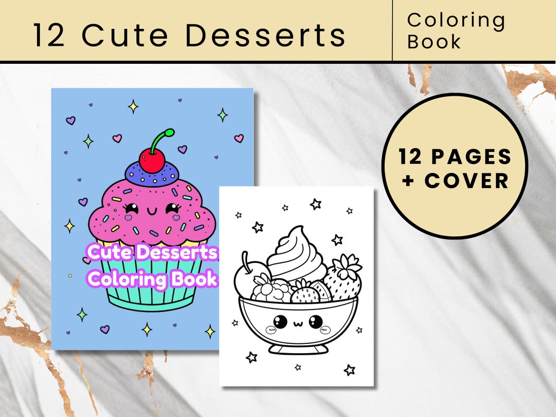 12 CUTE DESSERTS Coloring Book Coloring Pages Dessert Coloring Pages ...