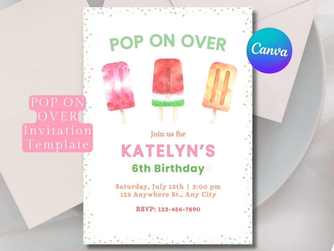 POP ON OVER Invitation Canva Birthday Invitation Summer Birthday Party ...
