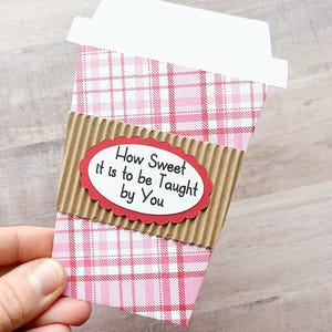 Teacher Valentine's Day Gift Card Holder, Coffee Cup Gift Card Holder ...