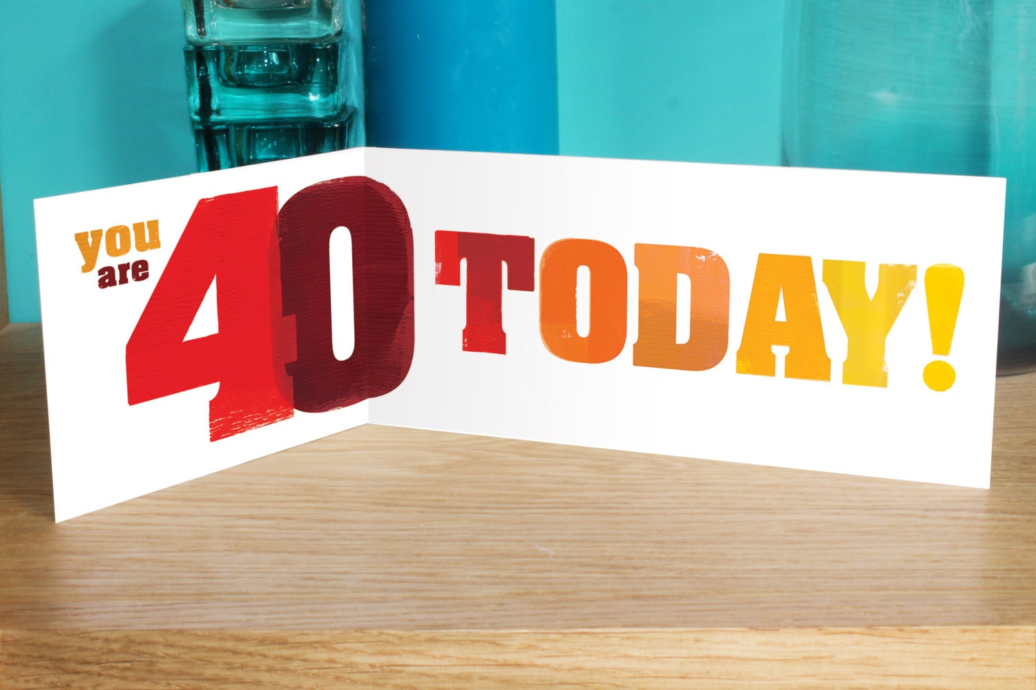 40th Birthday Card - 40 Today - 40 Years Old - Age Celebration - Hooray ...