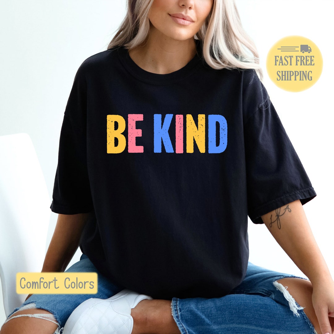 Be Kind Shirt, Be Kind Sweatshirt, Kindess T-shirt, Kind Tee Shirt ...