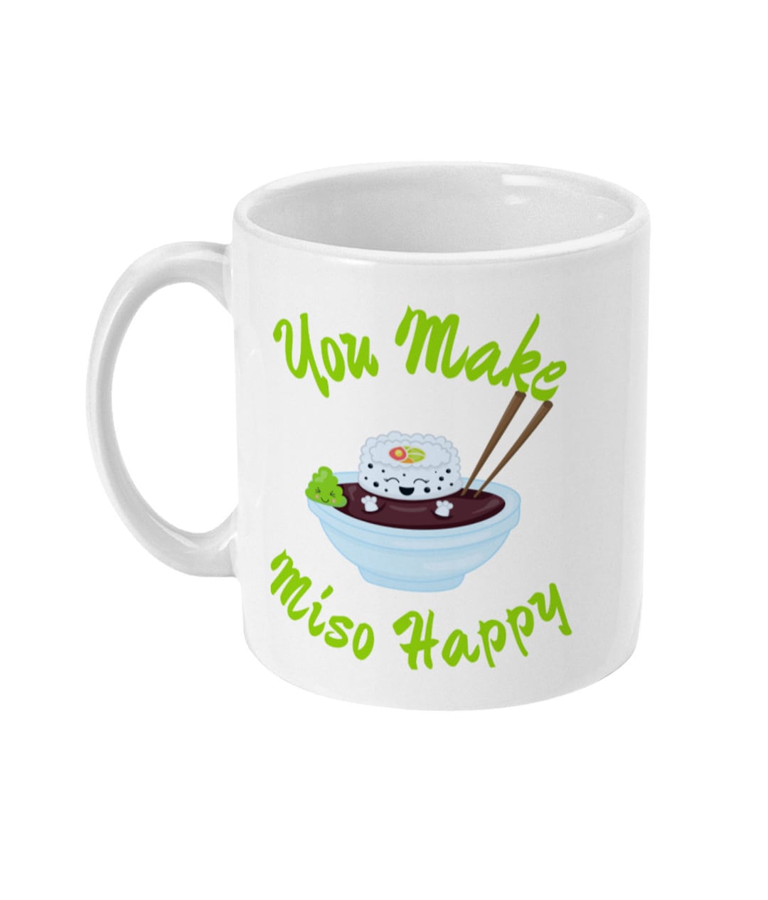 You Make Miso Happy Mug, Sushi Lover Mug, Funny Valentines Mug, Cute ...