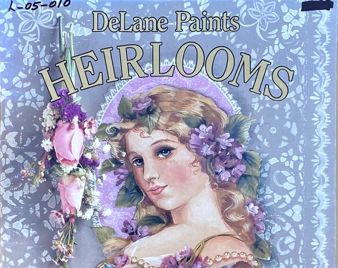 Delane Paints Heirlooms by Delane Lange -©1999 - Decorative Tole ...