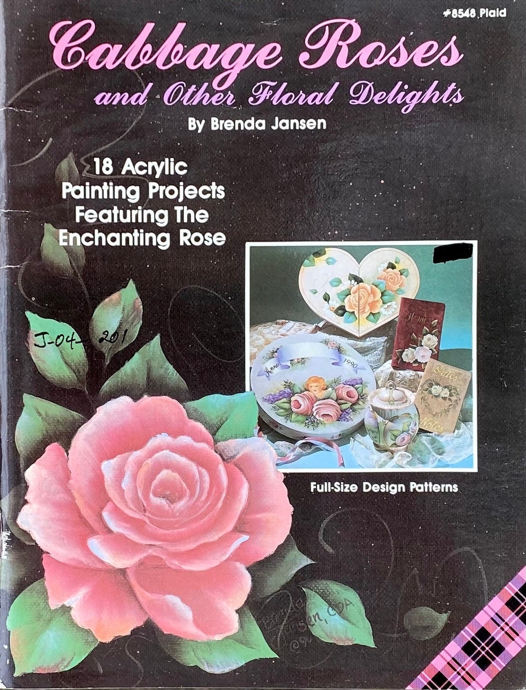 Cabbage Roses and Other Floral Delights by Brenda Jansen ©1991 Plaid ...