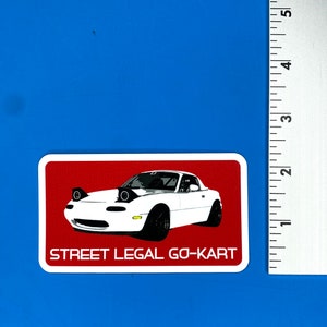 Miata Street Legal Go-kart Vinyl Sticker, Laptop Sticker, Car Sticker ...
