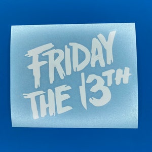 Friday the 13th, Horror, Halloween Vinyl Sticker- Window, Laptop, Car ...