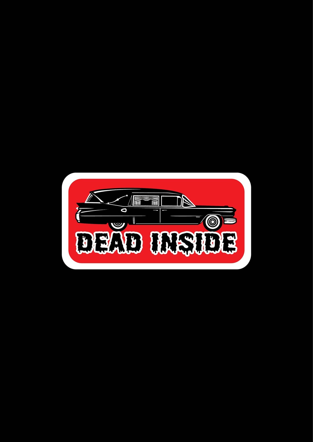 Dead Inside Hearse Sticker, Car Sticker, Water Bottle Sticker, Decal ...