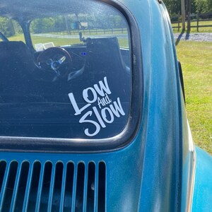 Low and Slow Vinyl Sticker- Window, Laptop, Car Decal - Etsy