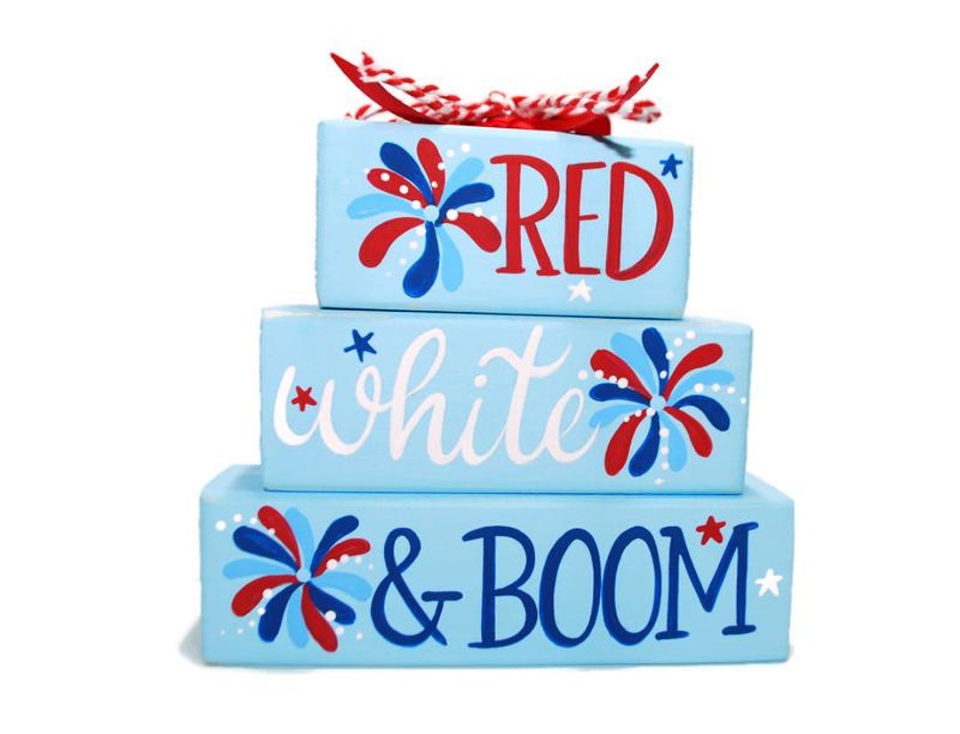 Hand Painted Patriotic Wood Block Decor: Red White and Boom 4th of July ...