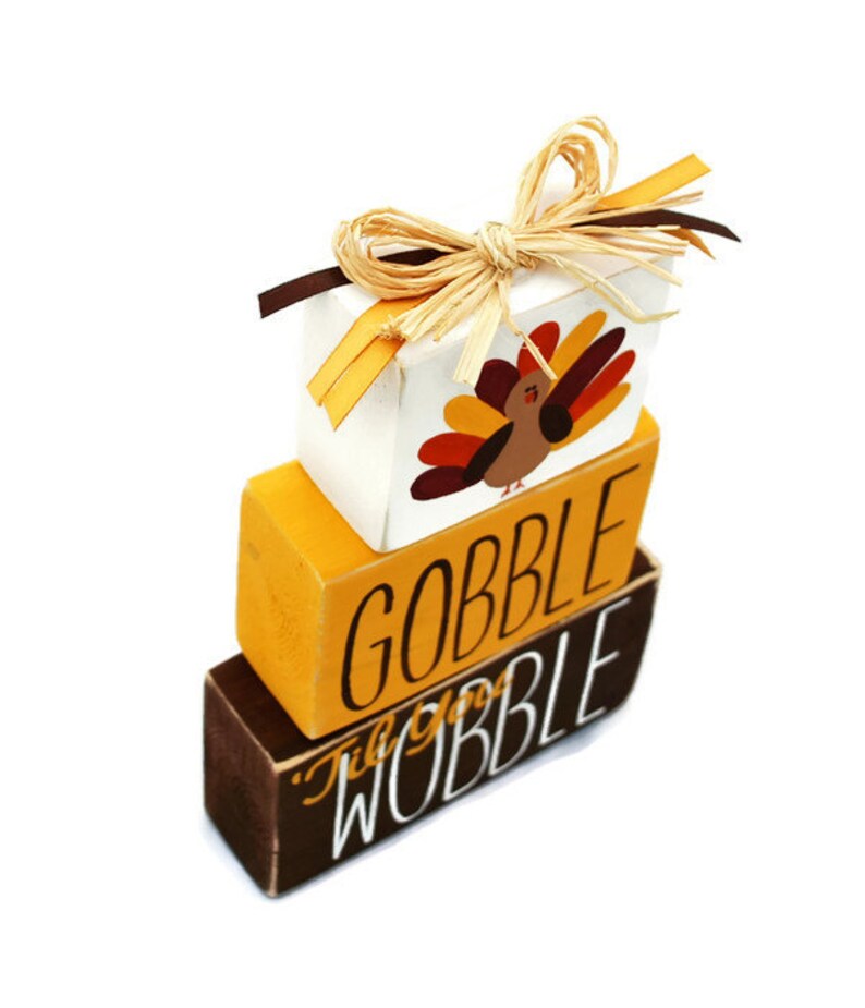 Gobble Till You Wobble Thankgsiving Turkey Woodenblock Shelf Sitter ...