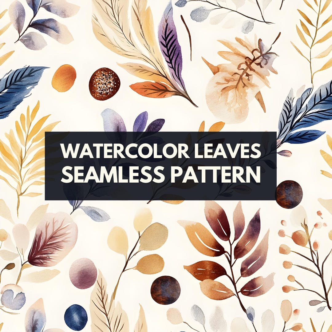 Watercolor Leaves Seamless Pattern PNG Autumn Foliage Digital Paper Elegant Boho Botanical ...