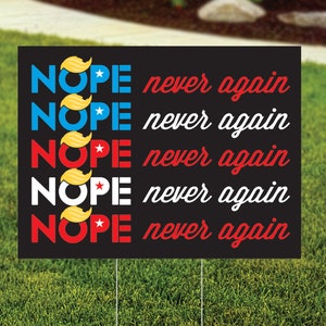 Nope Never Again Yard Sign - Etsy