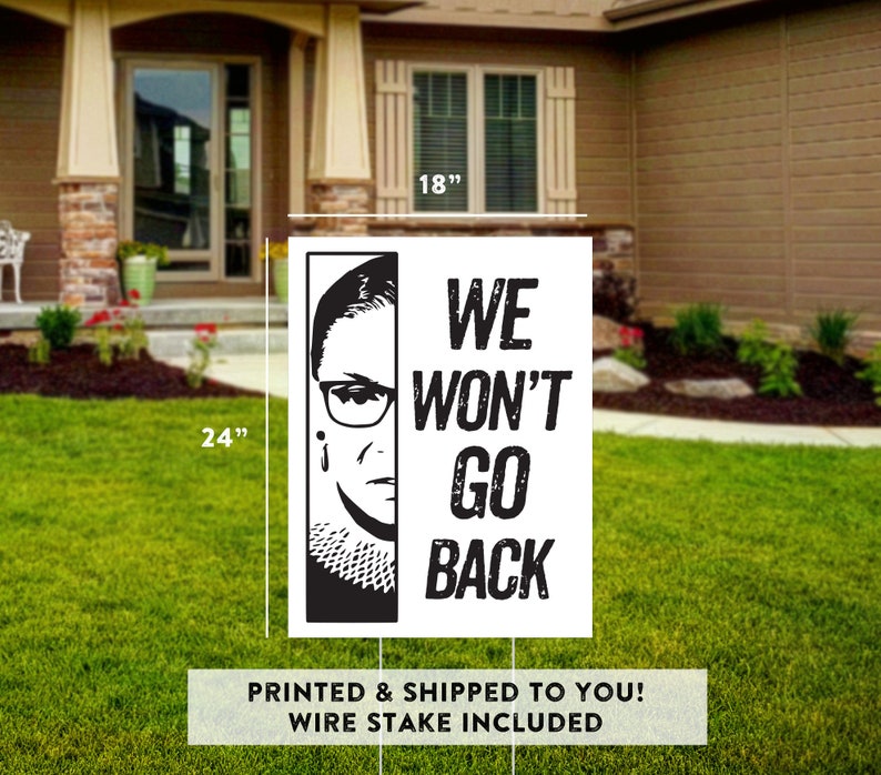 RBG Yard Sign We Won't Go Back Pro Roe Women's - Etsy