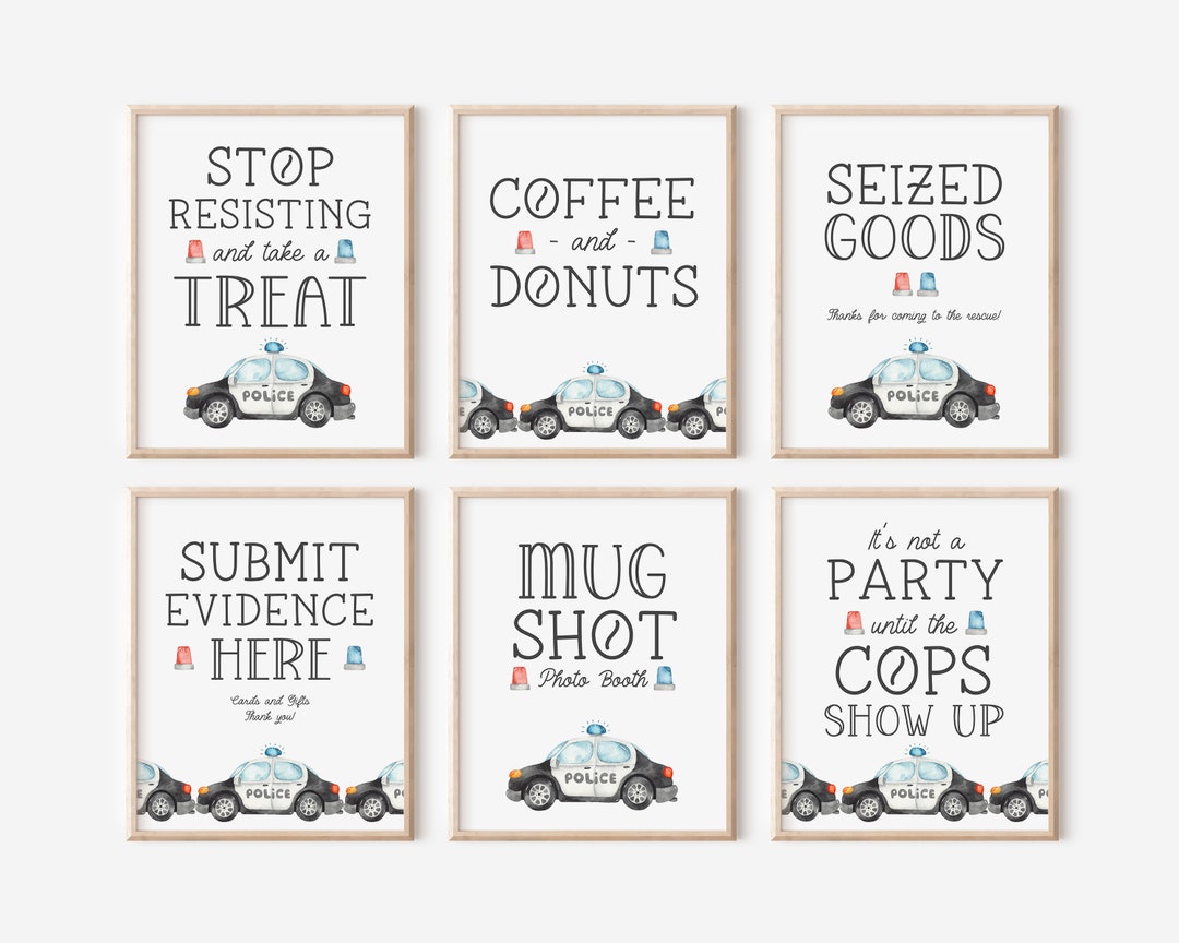 Police Party Signs - Set of 6 Cop Birthday Party Signs - Stop Resisting ...