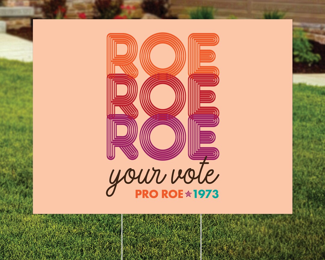 Roe Your Vote, Boho Yard Sign, November Election, Women's Rights ...