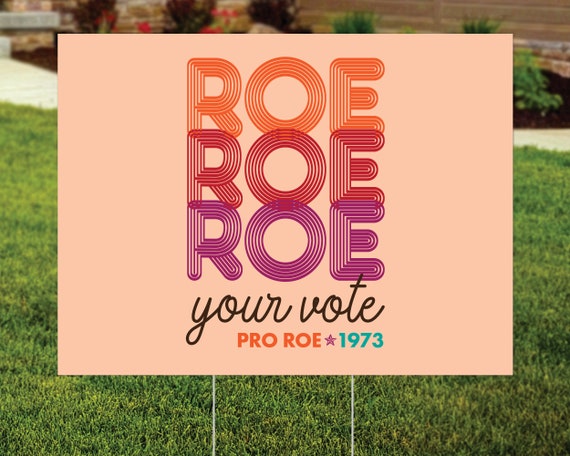 Roe Your Vote, Boho Yard Sign, November Election, Women's Rights ...