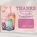 Teacher Appreciation Boba Tea Gift Card Holder Bubble Tea Thank You ...