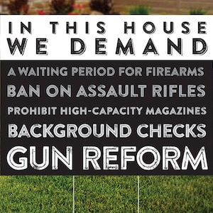 Gun Reform Yard Sign, in This House, Gun Control Protest Sign, Anti Gun ...