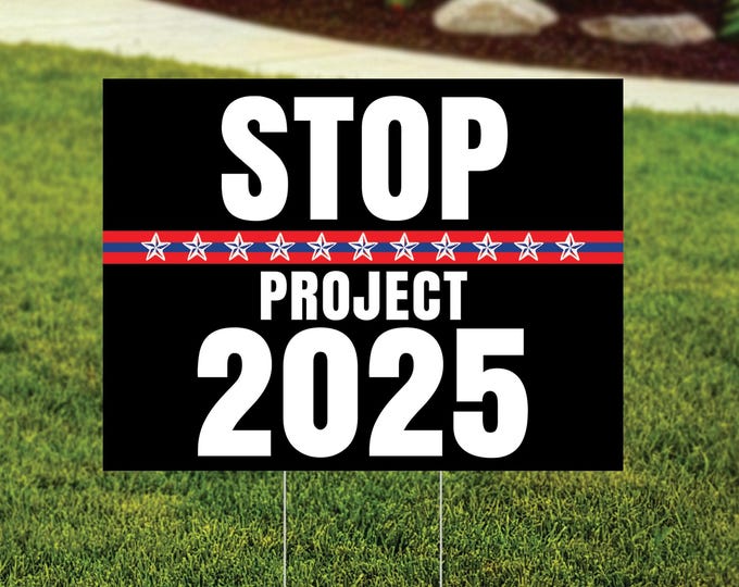 Stop Project 2025 Yard Sign Coroplast Vote Democrat Lawn Sign, Election ...