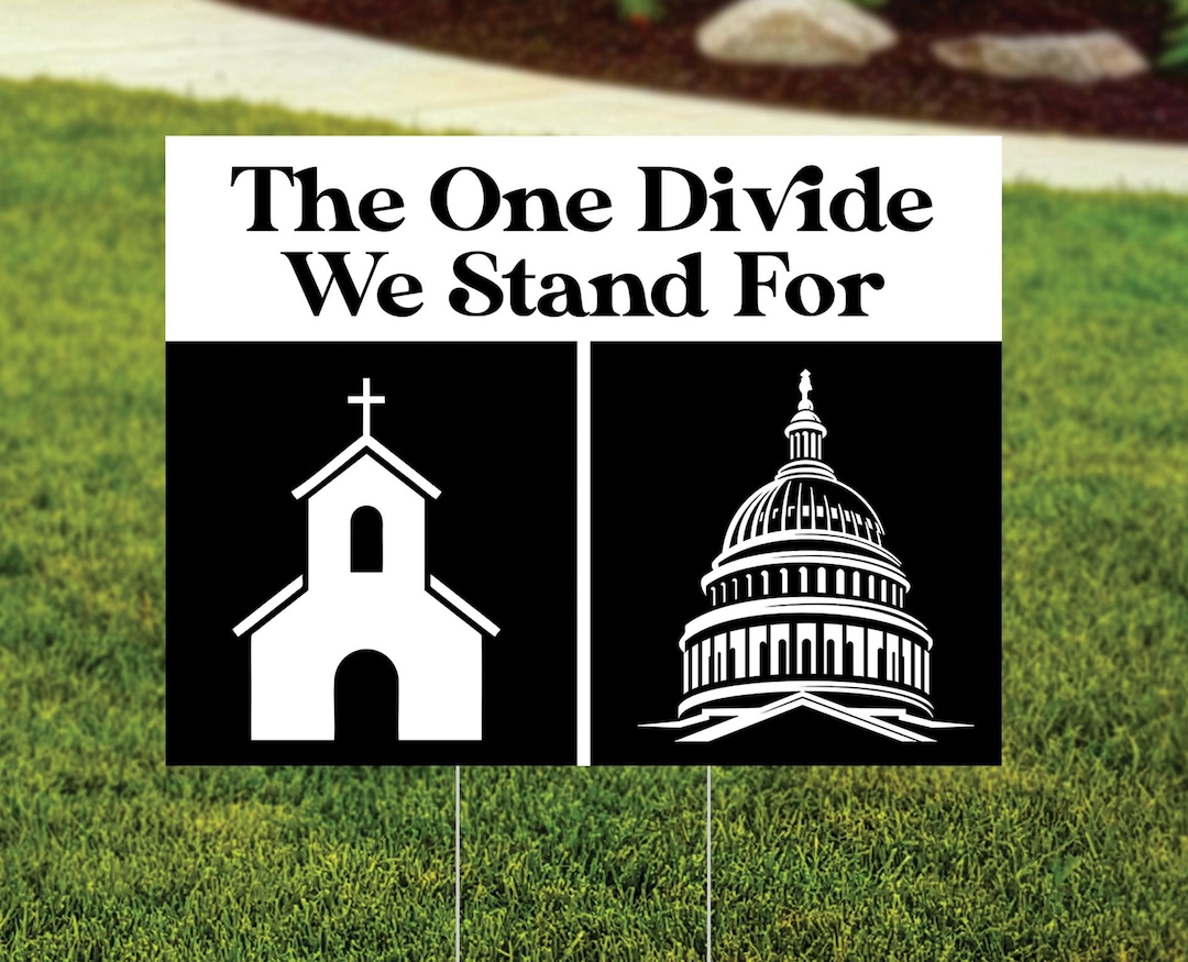 Separation of Church and State Yard Sign, One Divide We Stand For ...