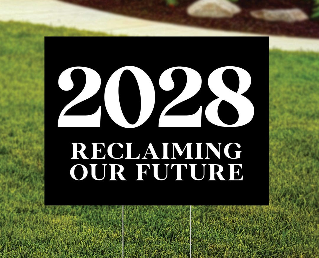2028 Reclaiming Our Future Yard Sign - Single Sided With Wire Stake ...
