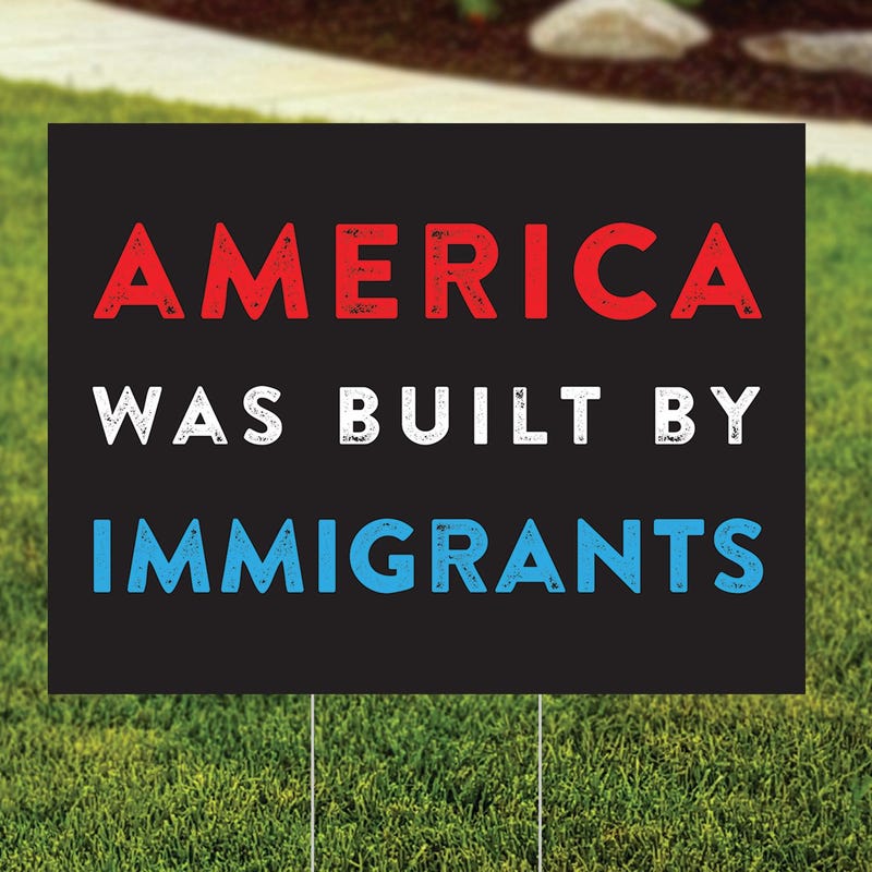 Immigrants Lawn Sign - Etsy