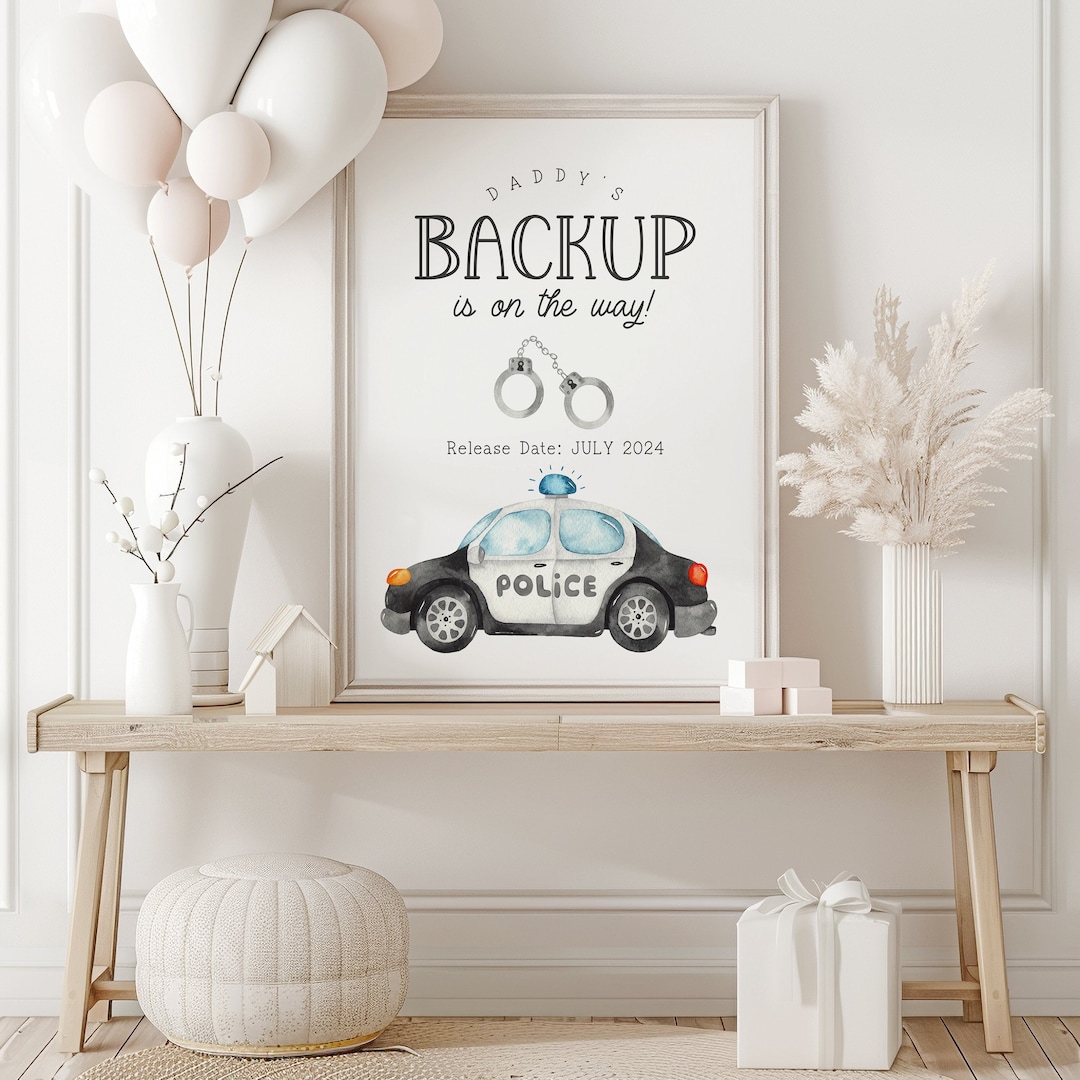 Daddy's Backup is on the Way - Police Baby Shower - Dad Baby Shower ...