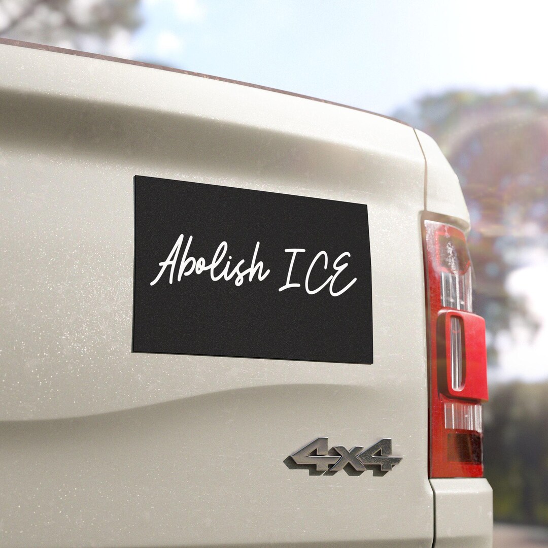 ABOLISH ICE Magnet | Anti-ice Car Bumper Magnet - Etsy
