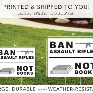 Ban Assault Rifles Not Books Yard Sign, Gun Control Protest Sign, Gun ...