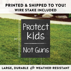 Anti-gun Yard Sign, Protect Our Kids Not Guns, Liberal, Protest, Rally ...