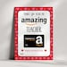 Teacher Valentine's Gift - Amazon Gift Card Holder - Printable ...