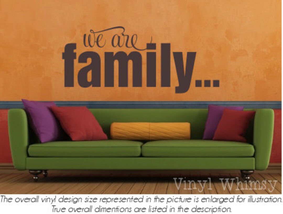 We Are Family... - Quote - Vinyl Wall Art - Vinyl Lettering - Decal ...