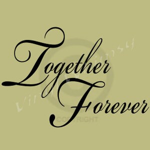 Vinyl Wall Art - Quote - Together Forever - Vinyl Lettering - Decal ...