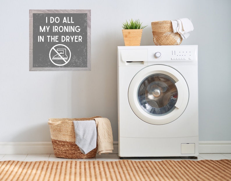 Laundry Room Wall Art Laundry Room Wall Decor I Do All My Ironing in ...
