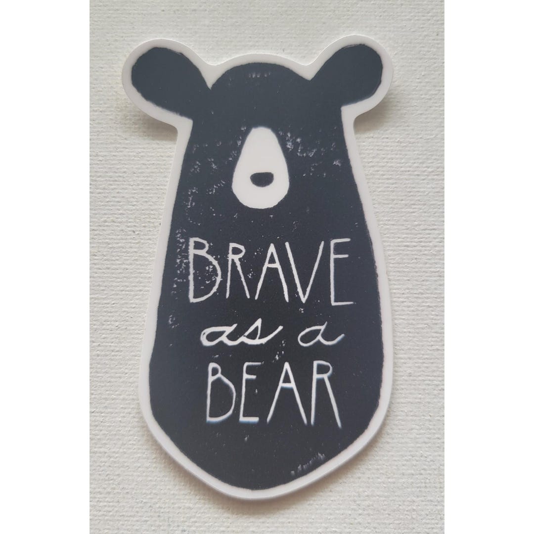 Bear Brave Vinyl Sticker Decal - Etsy