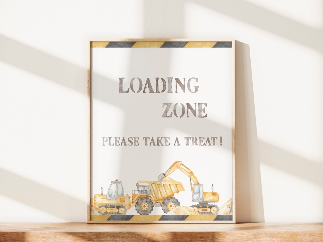 Construction Truck Birthday Party Sign: Loading Zone Decor (digital ...