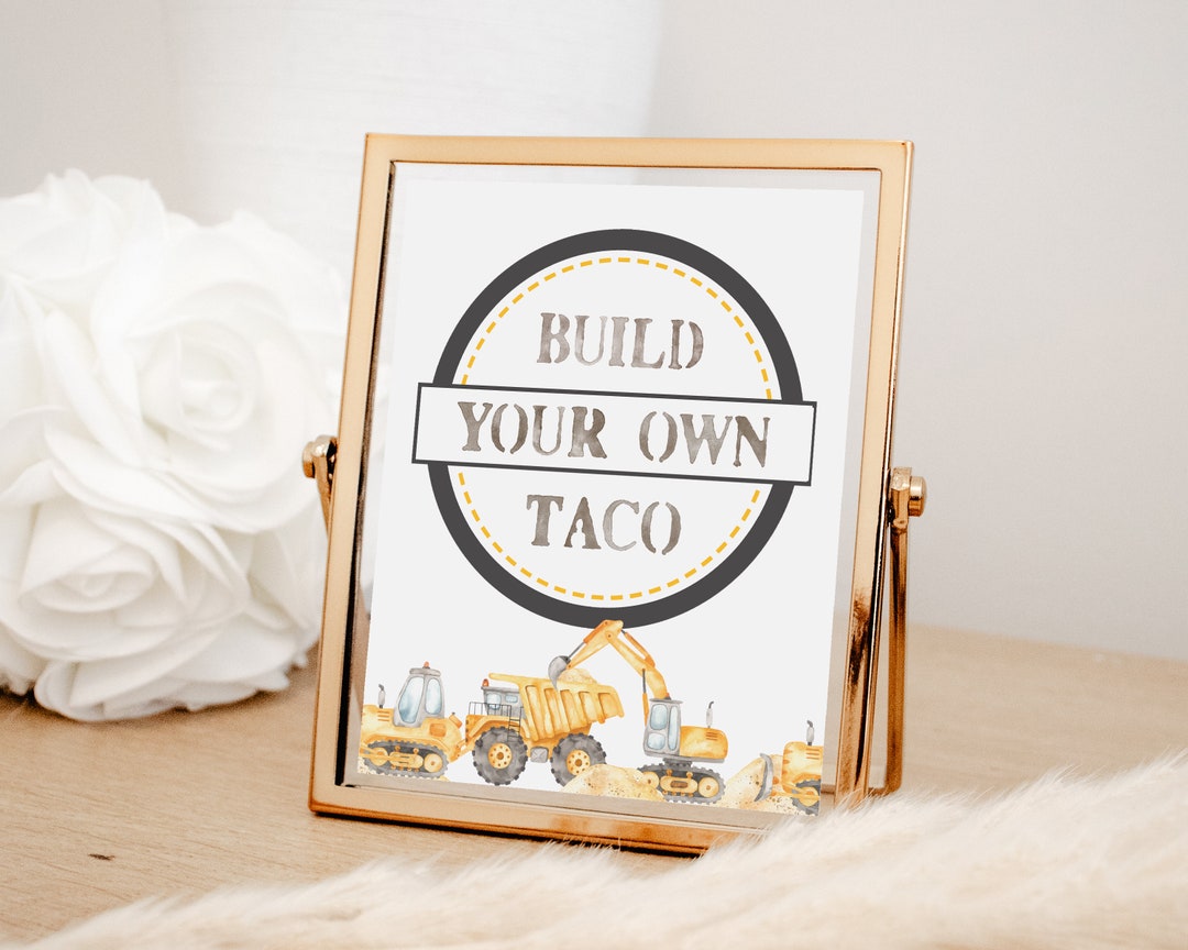 Printable Build Your Own Taco Birthday Party Sign, Construction Theme ...