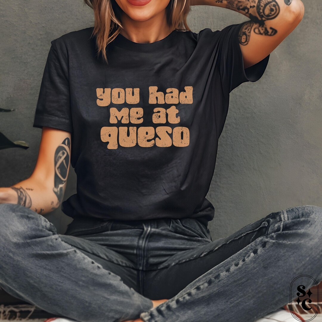 Queso Shirt, Taco Tuesday Tshirt, Nacho T-shirt, Queso Lover Gift ...