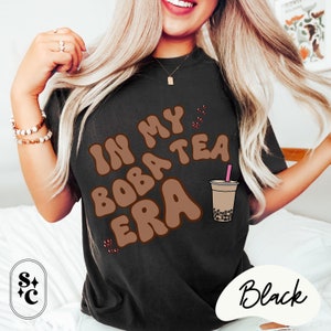 Boba Shirt, Boba Tea Shirt, Comfort Colors, Bubble Tea Shirt, in My ...