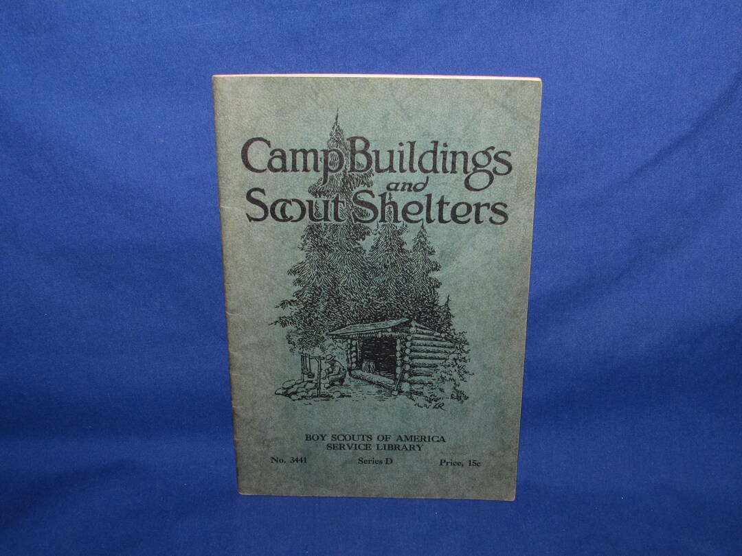 Boy Scouts of America Service Library 1929 CAMP BUILDINGS and Scout ...