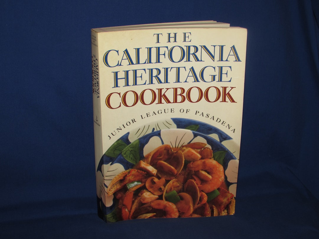 Cook Book CALIFORNIA HERITAGE COOKBOOK 1976 Pasadena Junior - Etsy